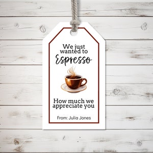 Coffee Editable Gift Tag, Printable Appreciation Tag, Espresso How Much ...