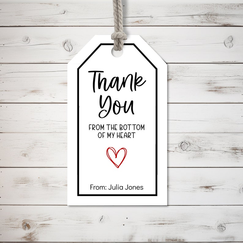 Thank You From the Bottom of My Heart Editable Gift Tag, Printable ...