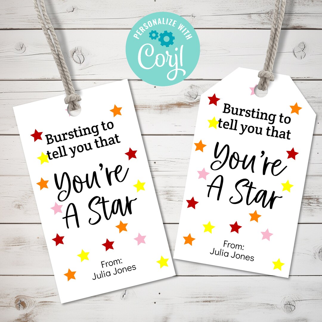 Bursting to Tell You That You're A Star Editable Tag, Printable ...