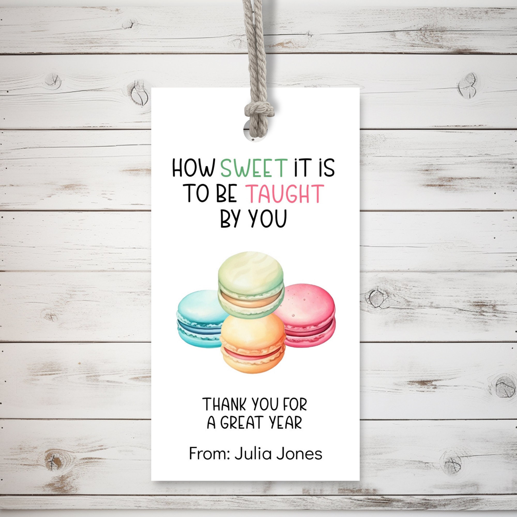 End of Year Teacher Appreciation Editable Gift Tag With Macaron ...
