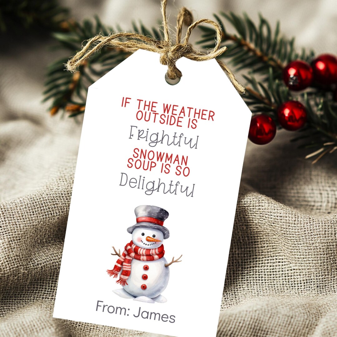 Snowman Soup Editable Gift Tag, Printable Winter Break Party Favor Tag ...