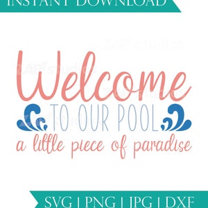 Welcome to Our Pool Sign, Welcome Pool Svg, Pool Sign Png, Welcome Sign ...