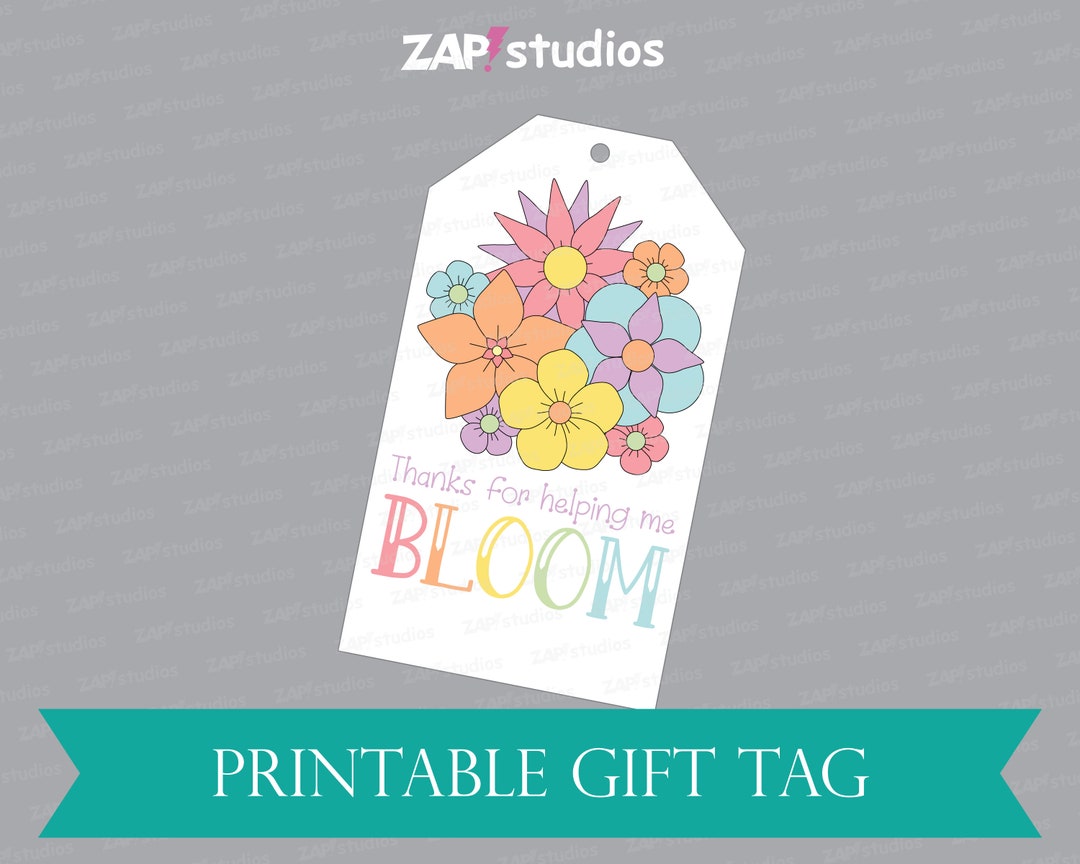 Printable Teacher Gift Tag, Flower Bloom Card, Teacher Appreciation ...