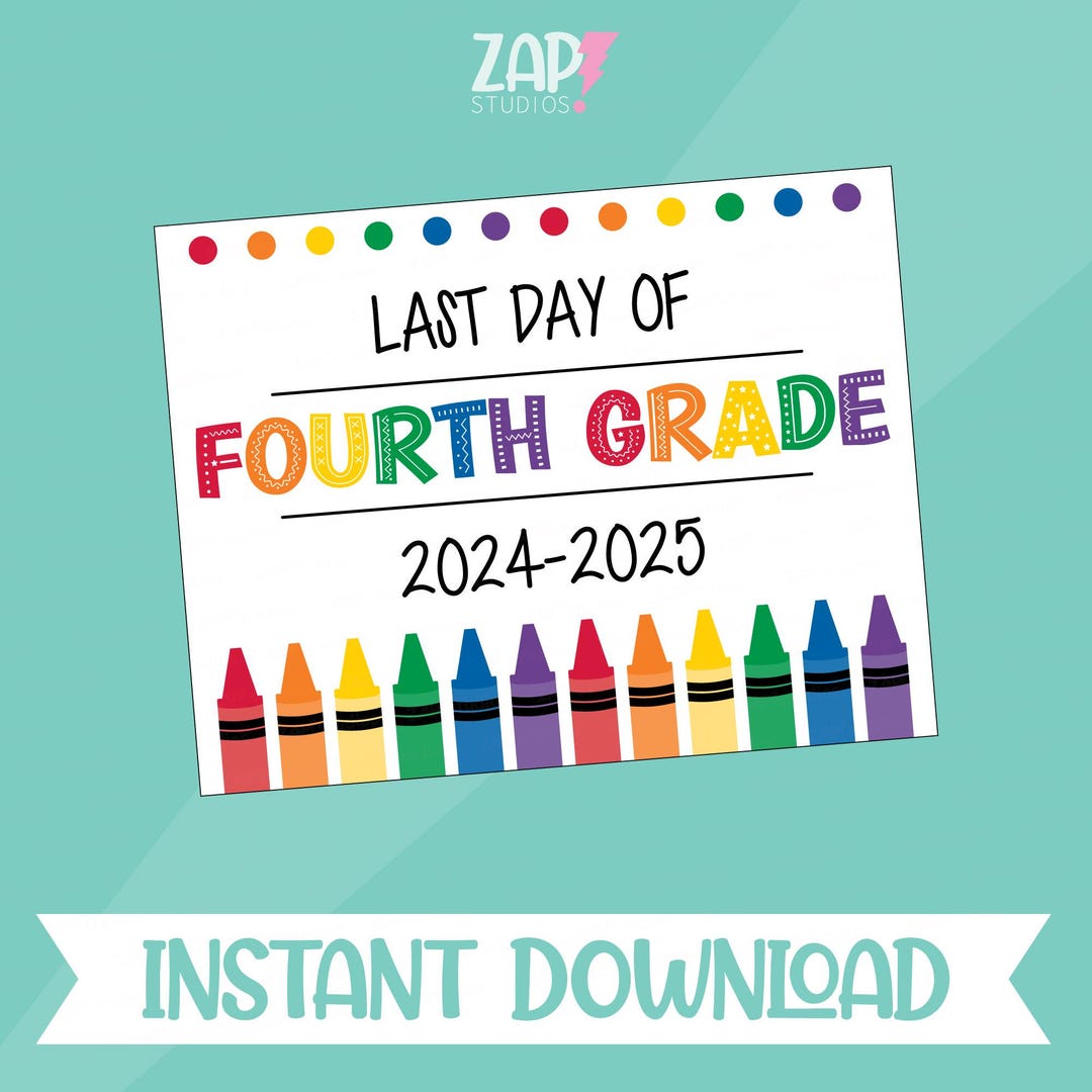 Last Day of Fourth Grade Sign: Crayon Photo Prop (digital Download) - Etsy