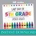 Printable Last Day of Fifth Grade Sign, Last Day of School Printable ...