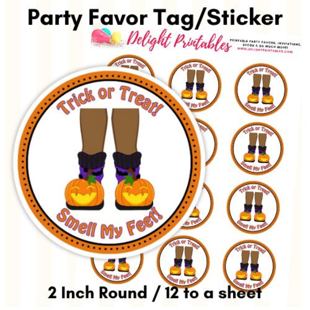 Trick or Treat Smell My Feet Printable Party Tags, Pumpkin Slippers ...