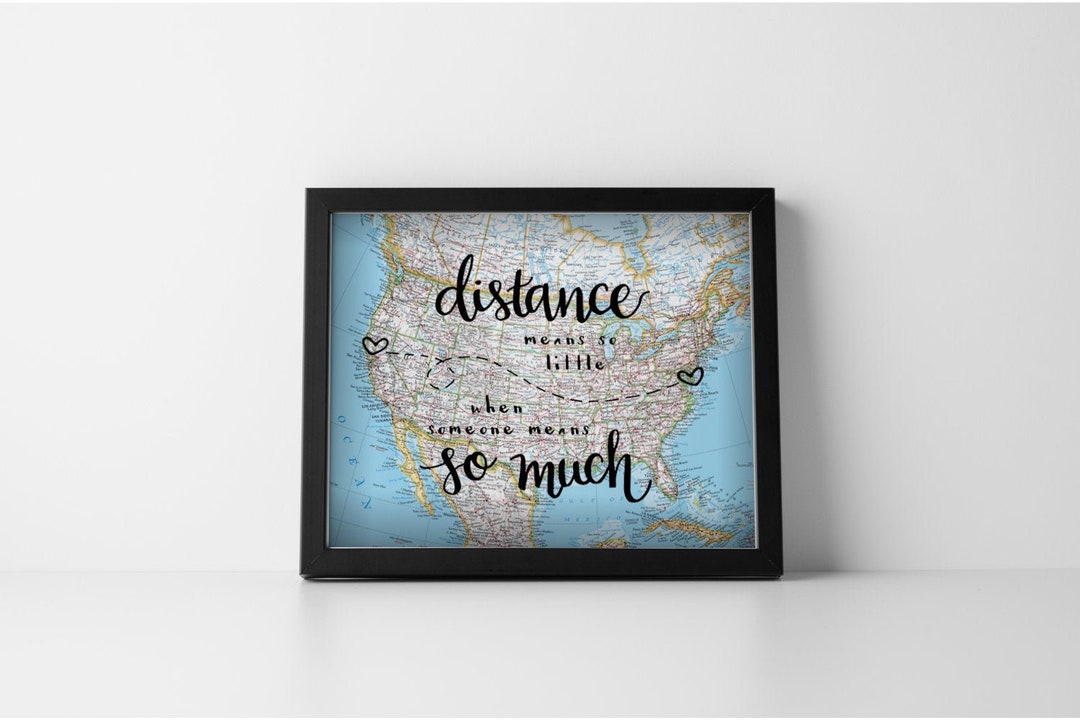 Distance Means so Little Quote Wall Art Print Long Distance Gift - Map ...