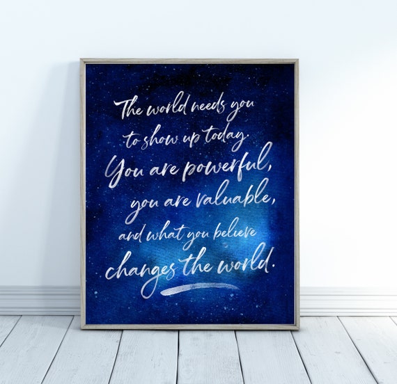 Inspirational Wall Art Print the World Needs You Inspiring - Etsy