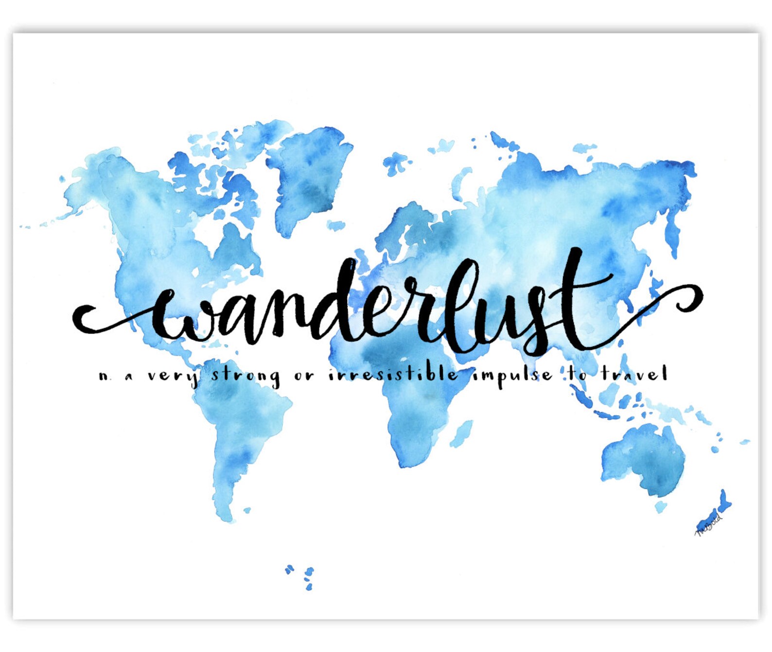 Wanderlust Print Watercolor World Map Wall Art - Travel Quote Print ...