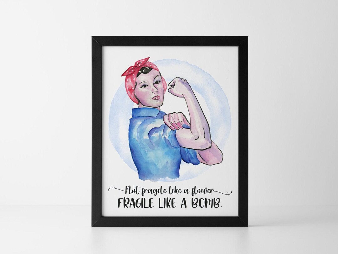 Feminist Art Print Inspirational Quotes for Women Fragile Like A Bomb ...