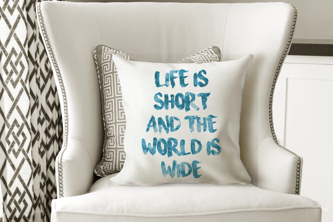 Life is Short Quote Pillows With Quotes - Beach Pillows Travel Quote ...