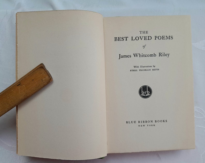 The Best Loved Poems of James Whitcomb Riley, the Hoosier Poet ...