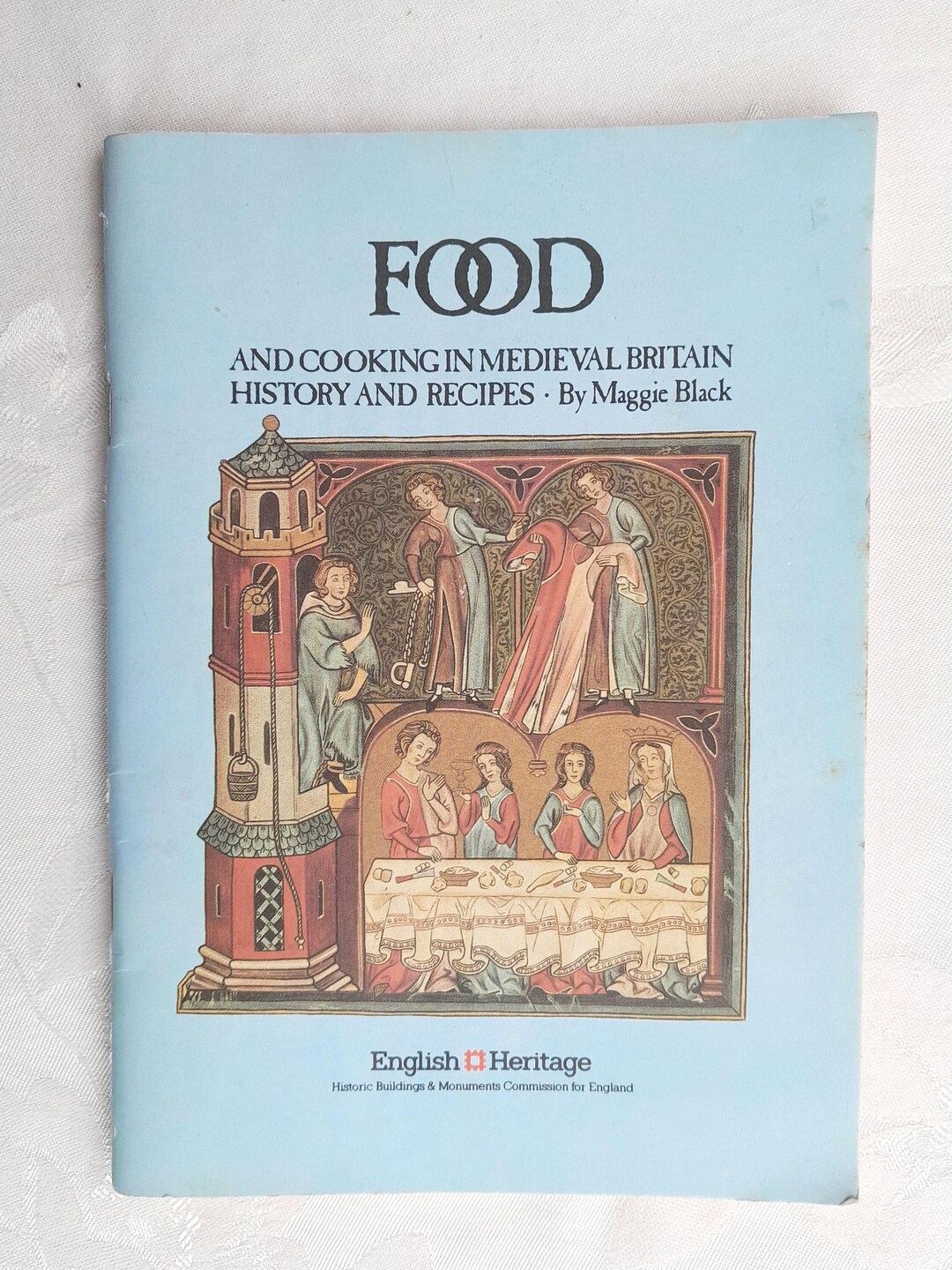 Food & Cooking in Medieval Britain by Maggie Black, 1985 1st Ed Booklet ...