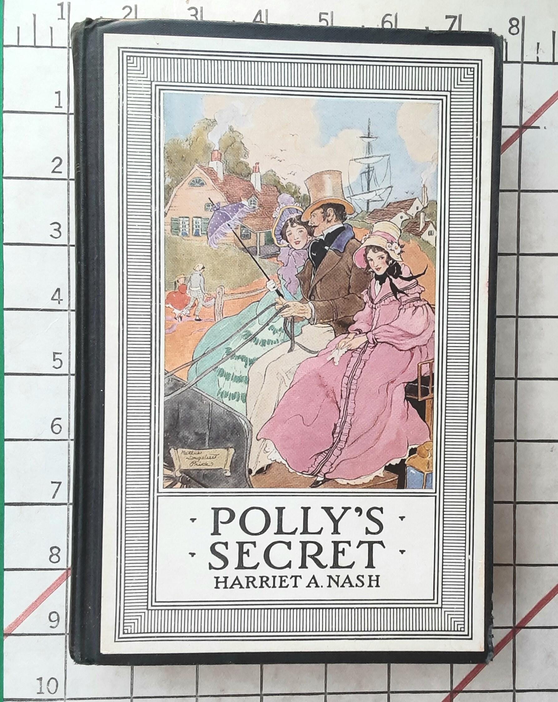 Polly's Secret by Harriet A. Nash, 1928, Hattie L. Price Color ...
