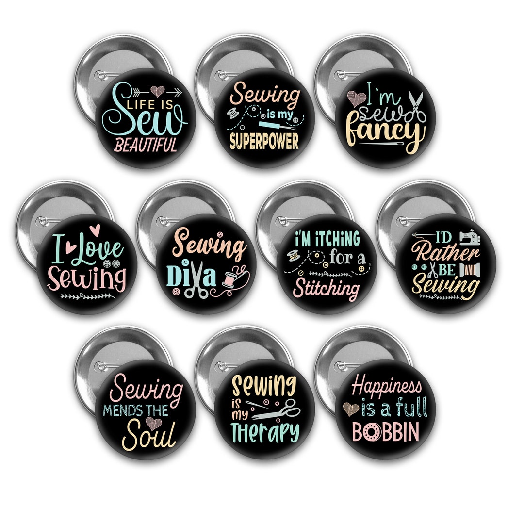 Sewing Themed Pin Back Buttons. Set of 10. 3 Pin Sizes to Choose From ...