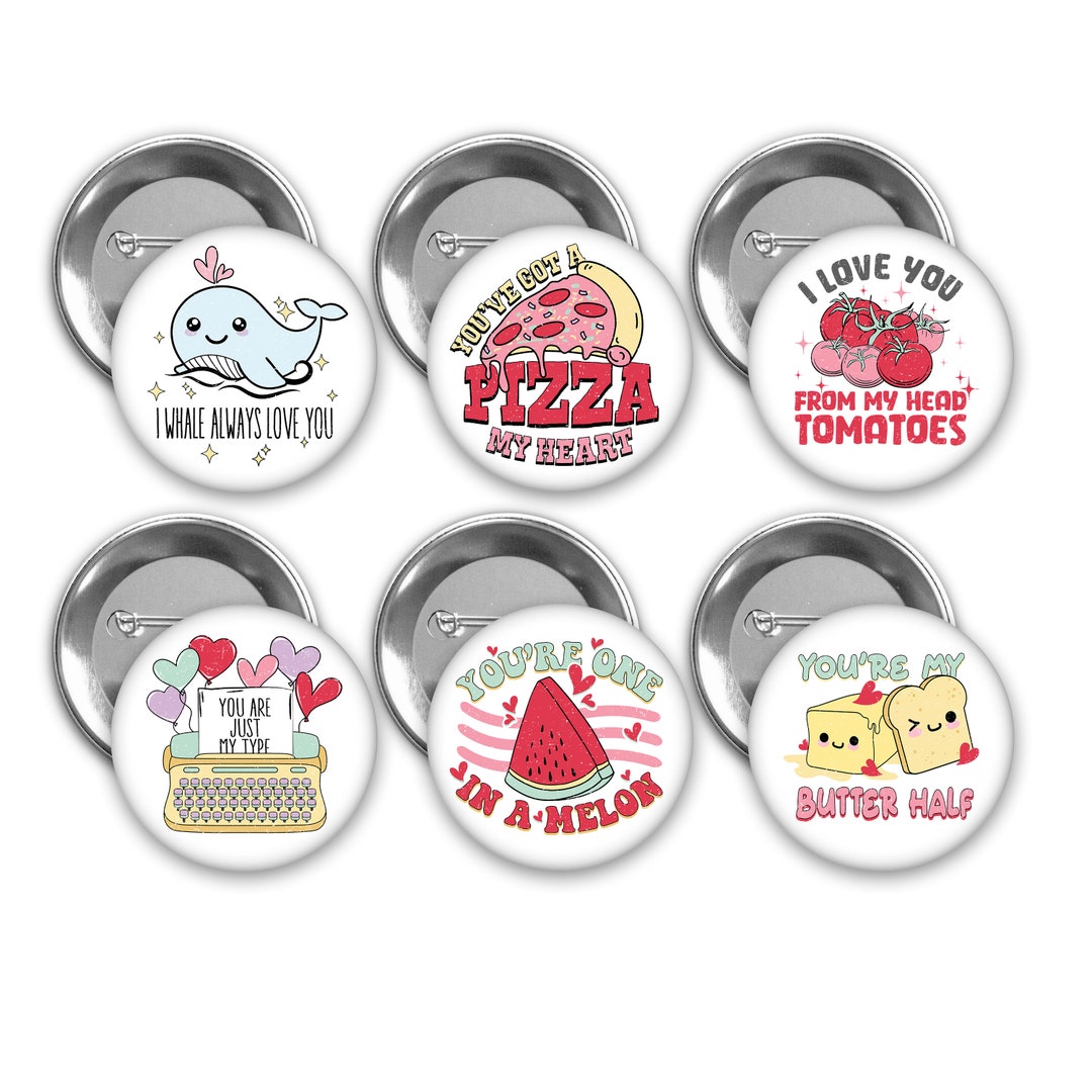 Super Cute Puns Love Valentines Pin Back Buttons. Set of 6. 3 Pin Sizes ...