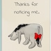 Thanks for Noticing Me....eeyore Winnie the Pooh Quote Poster Kids ...