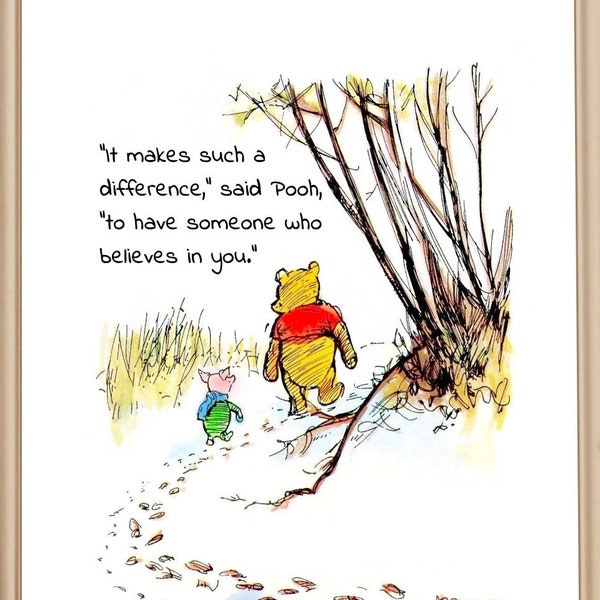 Winnie the Pooh It Makes Such a Difference to Have Someone Who Believes ...