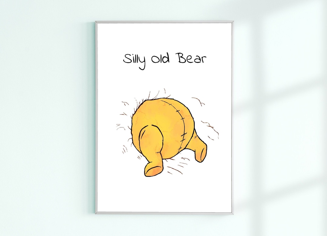 Silly Old Bear...winnie the Pooh Quote Poster Christopher Robin Baby ...