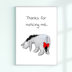 Thanks for Noticing Me....eeyore Winnie the Pooh Quote Poster Kids ...