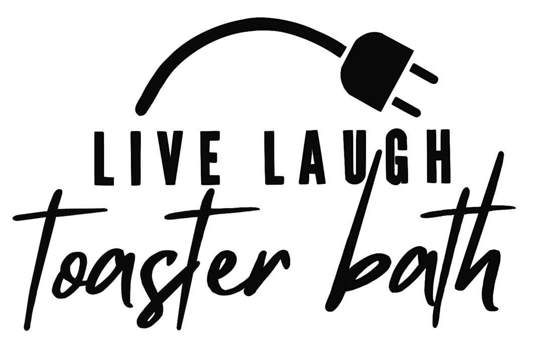 Live Laugh Toaster Bath Sticker - Etsy