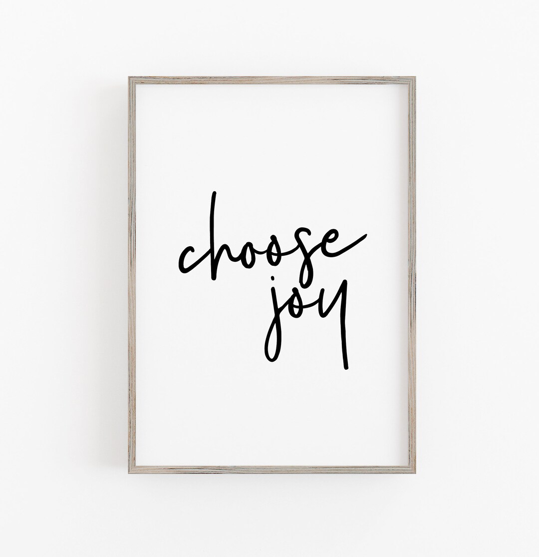 Choose Joy Printable DIGITAL DOWNLOAD / Joy, Joy Art, Joy Decor, Joy ...