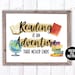 Reading Adventure, Classroom Decor, Classroom Inspiration Sign, Quote ...