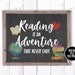 Classroom Decor, Classroom Inspiration Sign, Reading Adventure ...