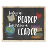 Classroom Decor Read Sign, Today a Reader Tomorrow a Leader, Classroom ...