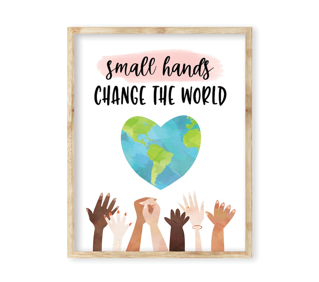 Small Hands Change the World Classroom Poster, Kids Diversity Wall Art ...
