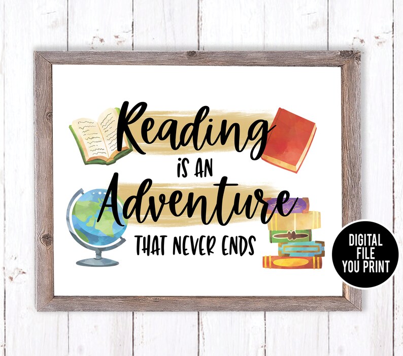 Reading Adventure, Classroom Decor, Classroom Inspiration Sign, Quote ...