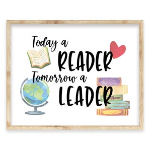 Classroom Decor Read Sign, Today a Reader Tomorrow a Leader, Classroom ...