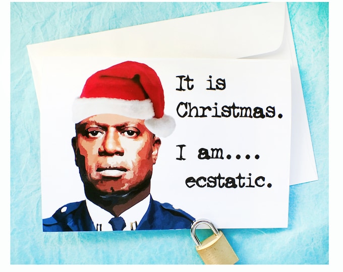 Brooklyn Nine Nine Christmas Card Captain Holt I Am Ecstatic Card ...