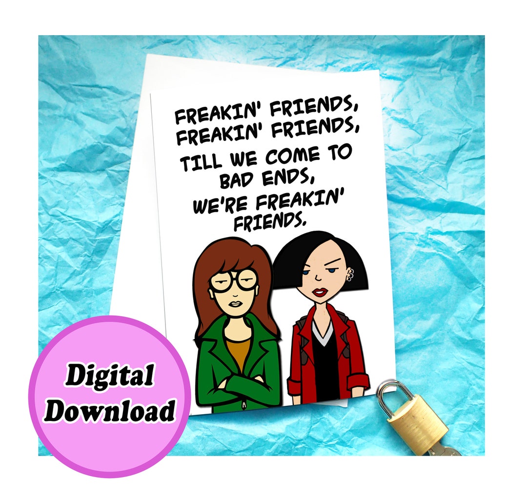 Instant Download Freakin Friends Daria Morgendorffer Friends Card ...
