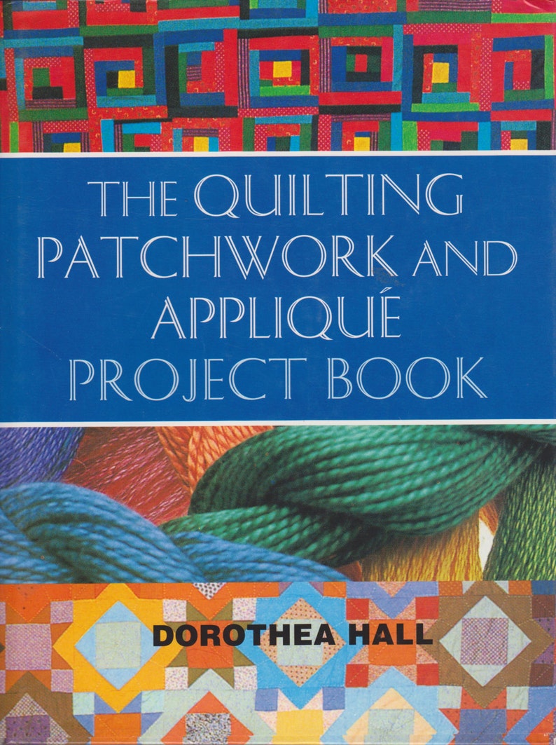 The Quilting Patchwork and Applique Project Book - Etsy