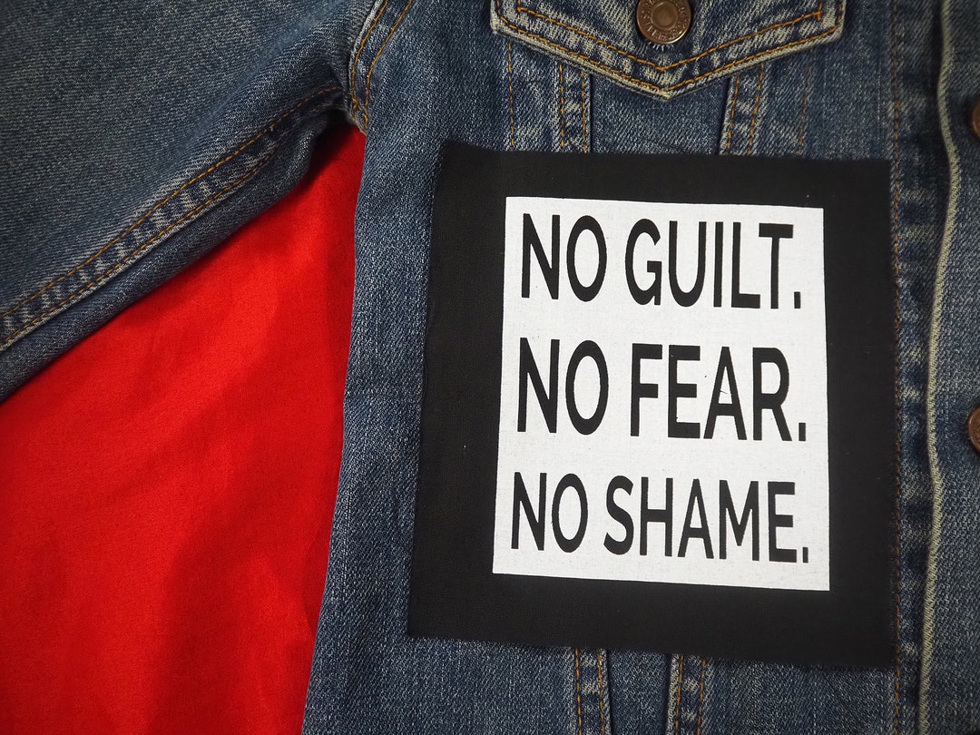 No Guilt. No Fear. No Shame. Patch Anarchy Patch, Feminist Patches ...