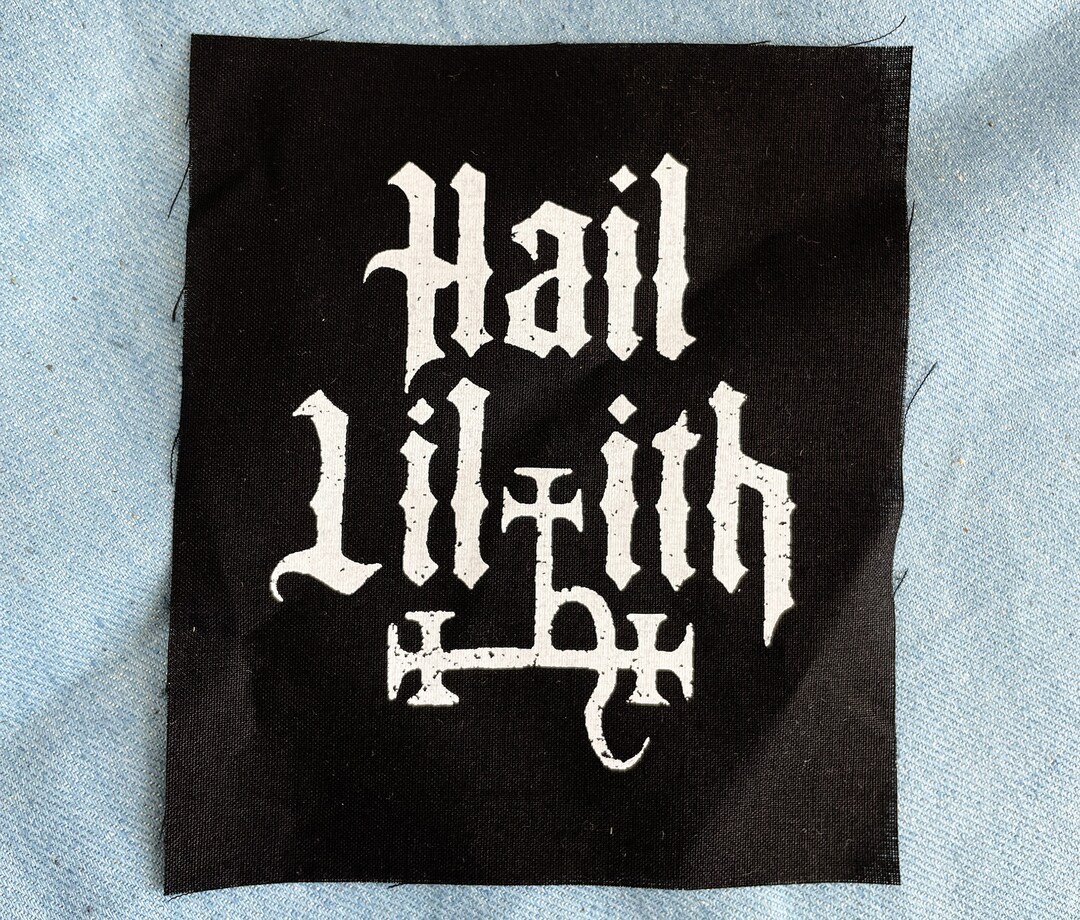 Hail Lilith Patch Satanic Divine Feminine Punk Patch Goth - Etsy