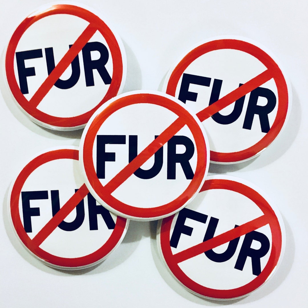 NO FUR Protest Button Pin Animal Rights Activism Liberation Rescue ...