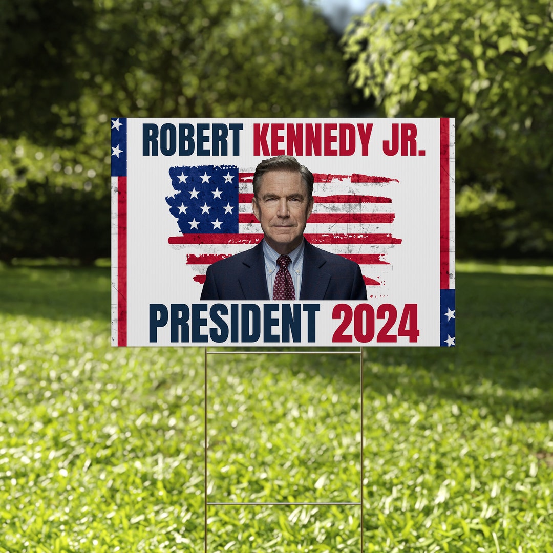 Kennedy 2024 Yard Sign Robert F. Kennedy Jr. for President 2024 Sign ...