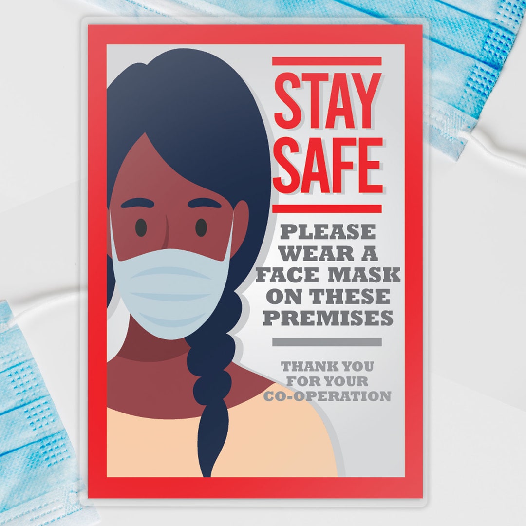 A4 Stay Safe and Wear a Mask on These Premises Sign Notice WAM09 - Etsy