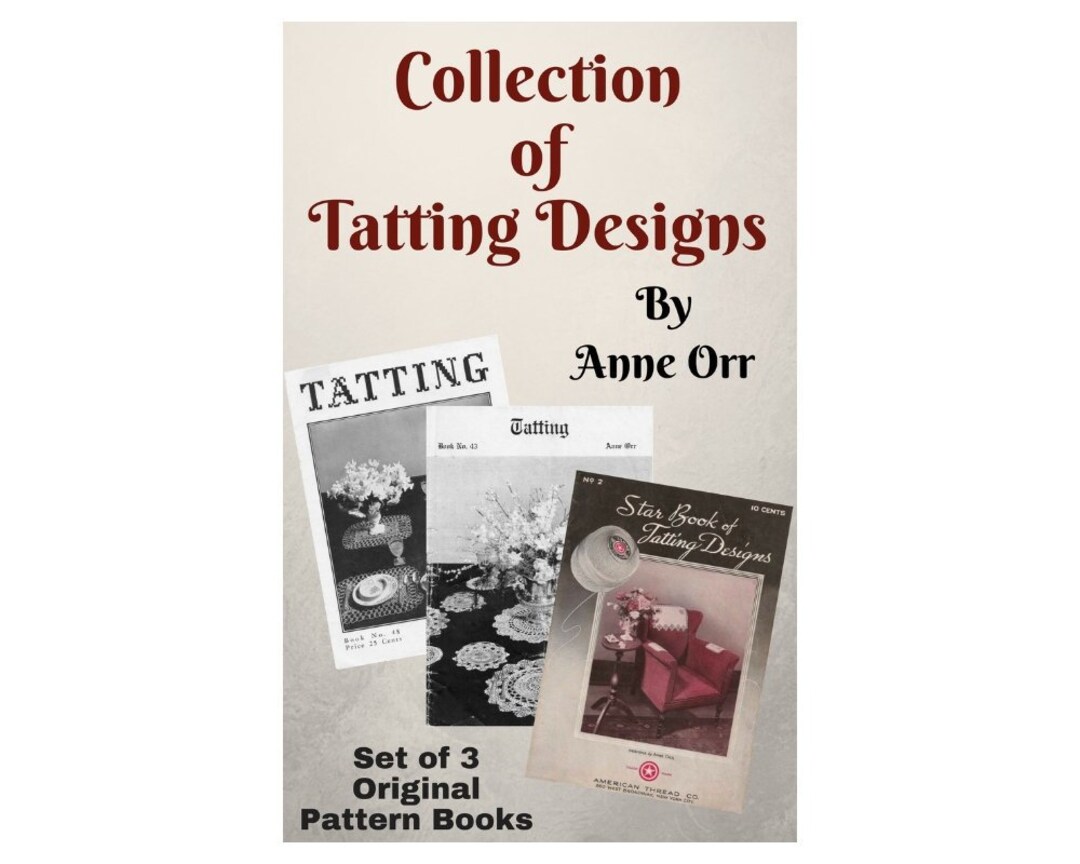 Collection of Tatting Designs by Anne Orr - Set of 3 Digital Vintage ...