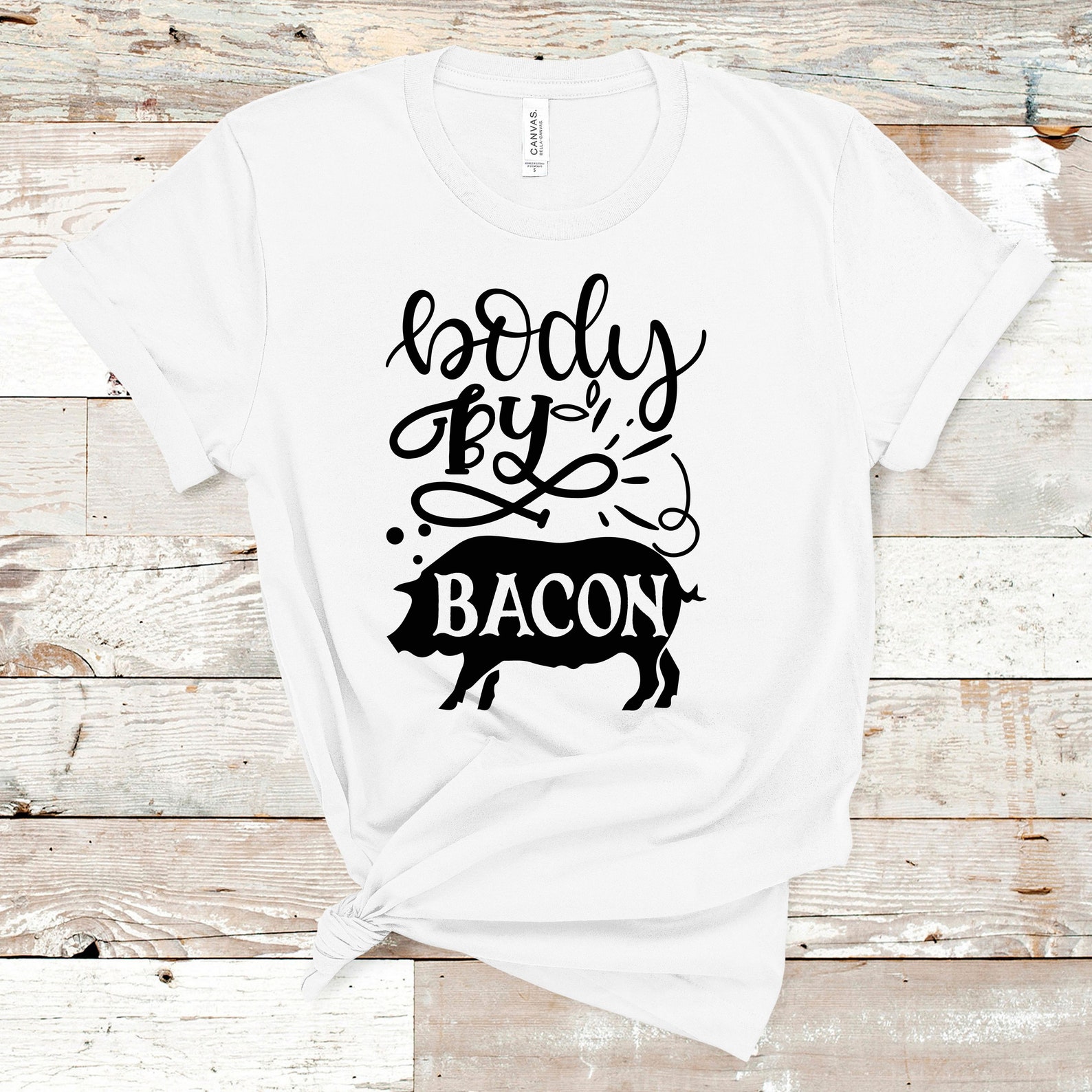 Body by Bacon, Workout Shirt, Bacon Lover Shirt, Gym Shirt, Fitness ...