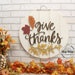 Give Thanks Door Sign, Fall Door Hanger, Autumn Fall Leaves, Rustic ...