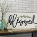 Large Blessed Sign Wood Shiplap Sign Modern Farmhouse Wall - Etsy