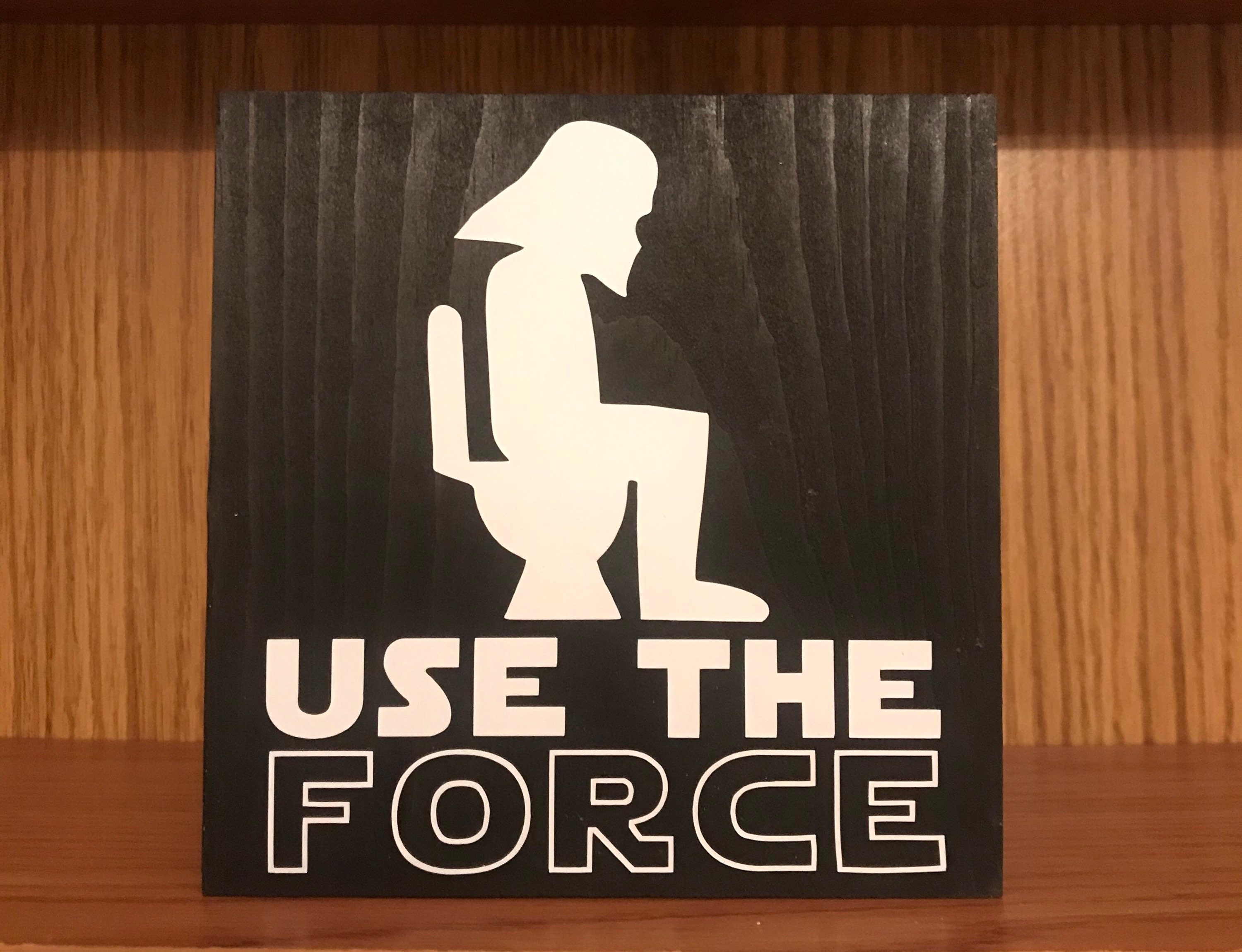 Use the Force Funny Bathroom Sign Star Wars Handmade - Etsy