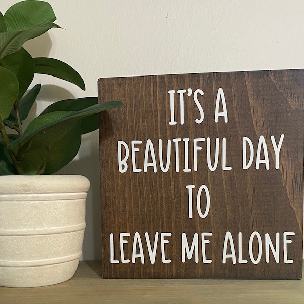 Funny Desk Sign Leave Me Alone - Etsy