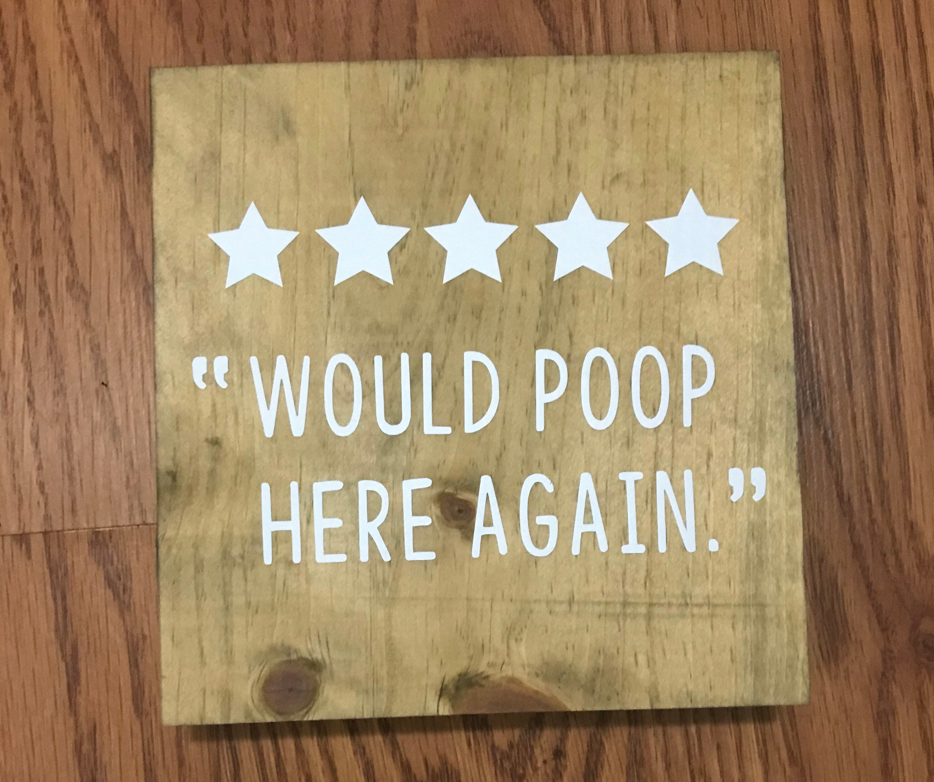 Funny bathroom sign Would poop here again funny poop sign | Etsy