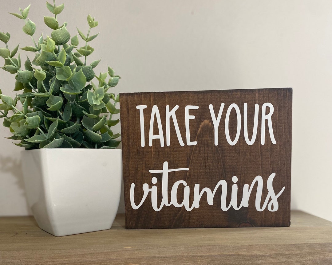 Take Your Vitamins Sign - Reminders- Kitchen Counter Shelf Sitter ...