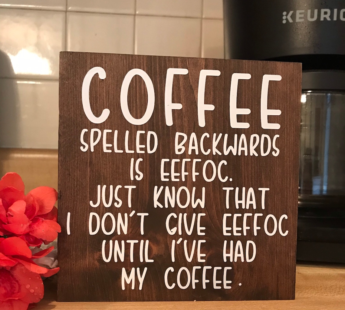 Eeffoc Coffee Spelled Backwards Funny Coffee Signs - Etsy