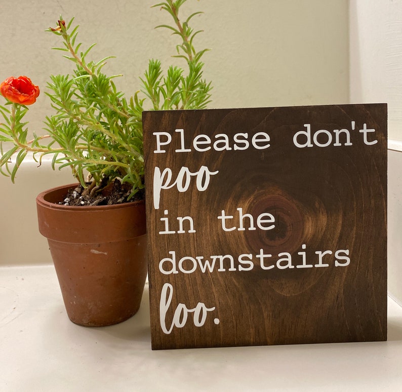 Funny bathroom sign please dont poo in the downstairs loo | Etsy